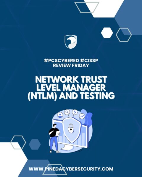 Network Trust Level Manager (NTLM) and Testing | Pineda Cybersecurity